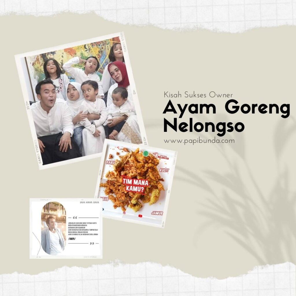 Kisah Sukses Nanang Suherman Owner Ayam Goreng Nelongso | Story Papi Bunda