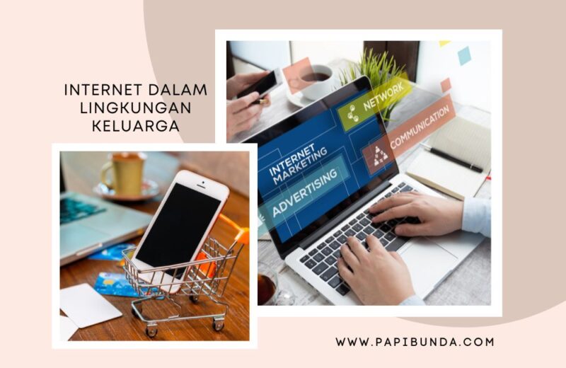 Cara Bijak Penggunaan Internet Dalam Lingkungan Keluarga | Story Papi Bunda